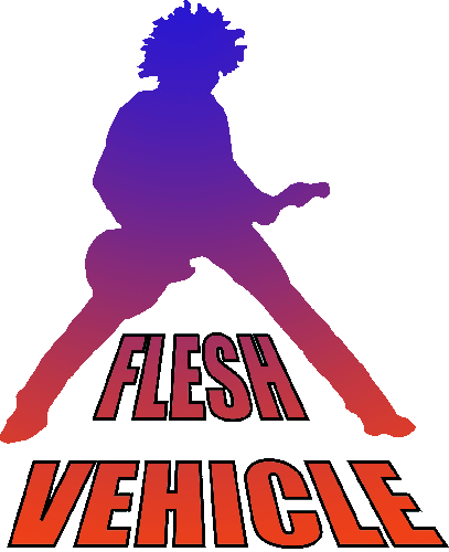 Flesh Vehicle